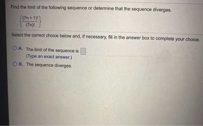 Solved 10213 Find The Limit Of The Following Sequence Or