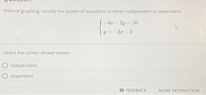 Solved Without graphing, classify the system of equations as | Chegg.com