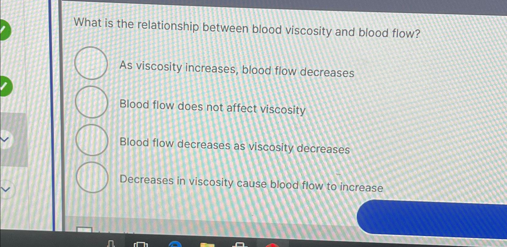 Solved What is the relationship between blood viscosity and | Chegg.com