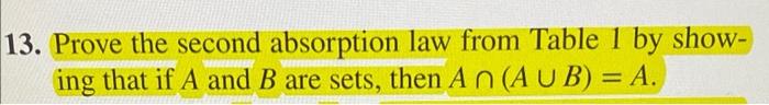 Solved 13. Prove the second absorption law from Table 1 by | Chegg.com