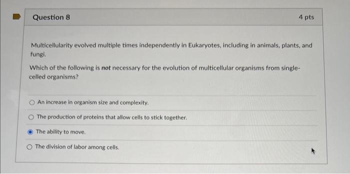 Solved Multicellularity evolved multiple times independently | Chegg.com
