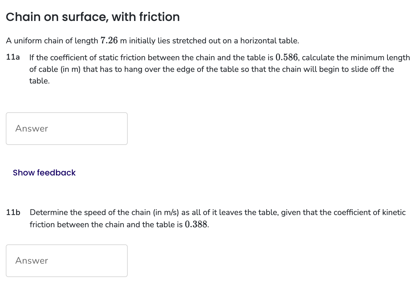 Solved Chain on surface, with frictionA uniform chain of | Chegg.com