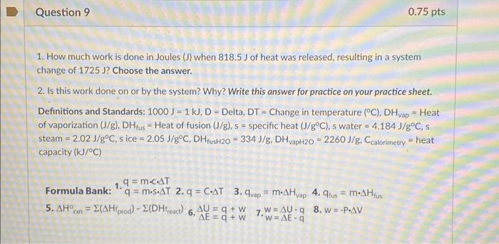 Solved 1. How much work is done in Joules (J) when 818.5 J | Chegg.com