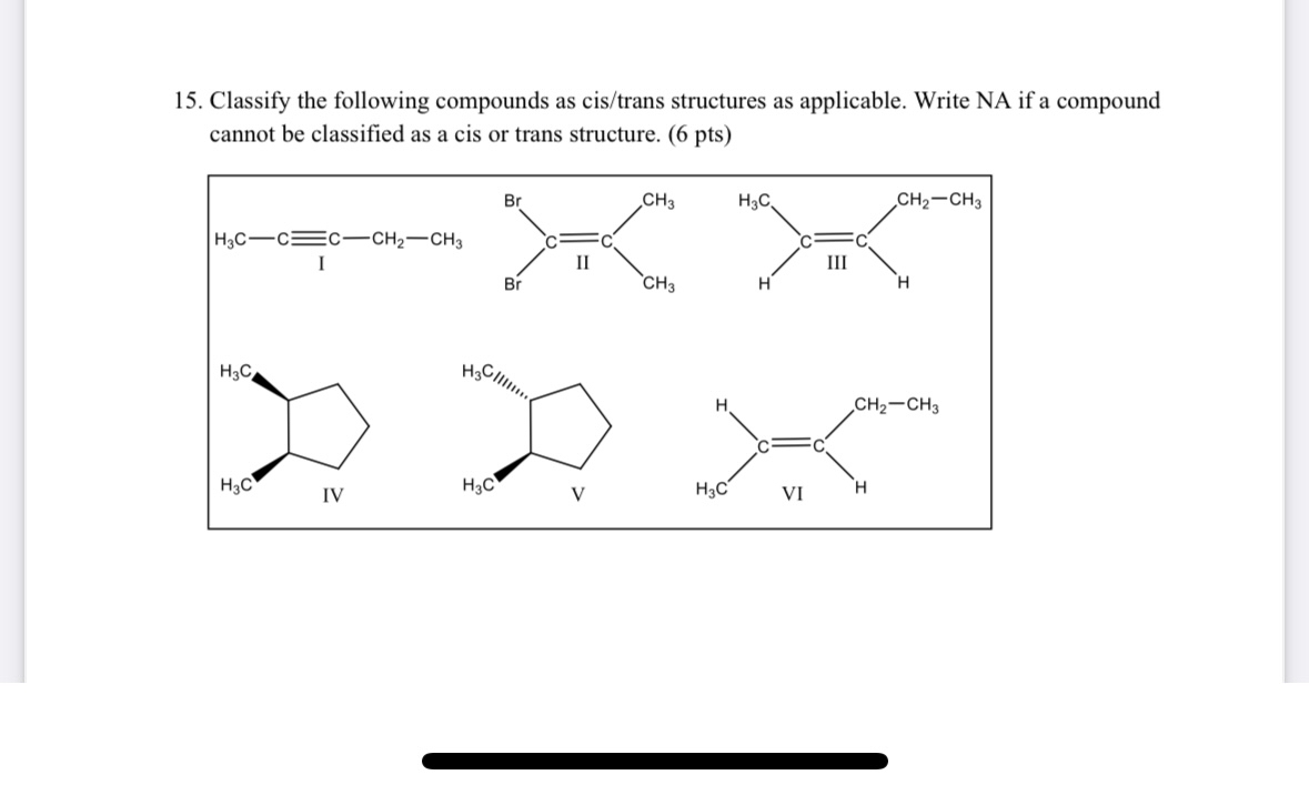 Solved Classify the following compounds as cis/trans | Chegg.com