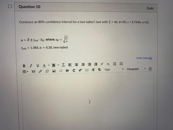 Solved Question 10 O pts Construct an 80% confidence | Chegg.com
