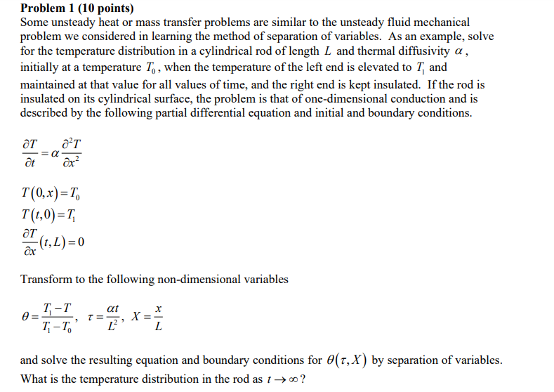Solved Problem 1 (10 ﻿points)Some unsteady heat or mass | Chegg.com