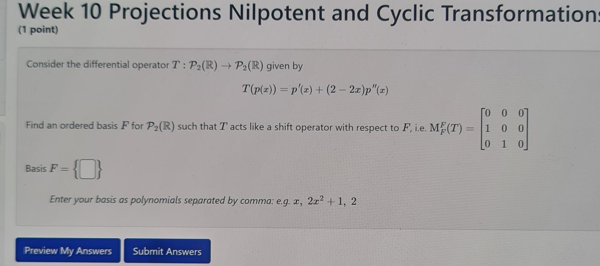 Solved Week 10 ﻿Projections Nilpotent and Cyclic | Chegg.com