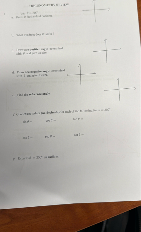 Solved TRIGONOMETRY REVIEW1. ﻿Let θ=300°a. ﻿Draw 0 ﻿in | Chegg.com