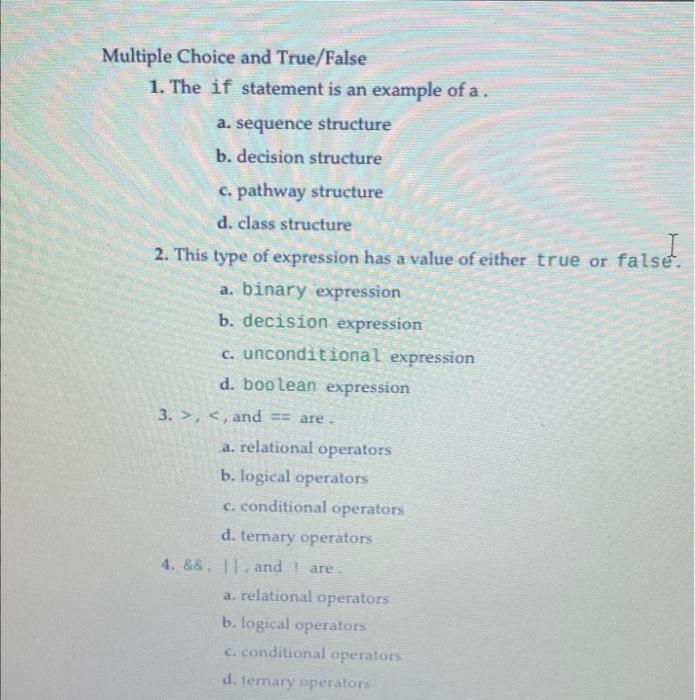 Solved Multiple Choice and True/False 1. The if statement is | Chegg.com