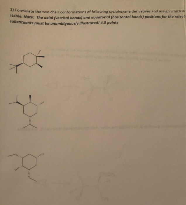 Solved 1) Formulate the two chair conformations of following | Chegg.com