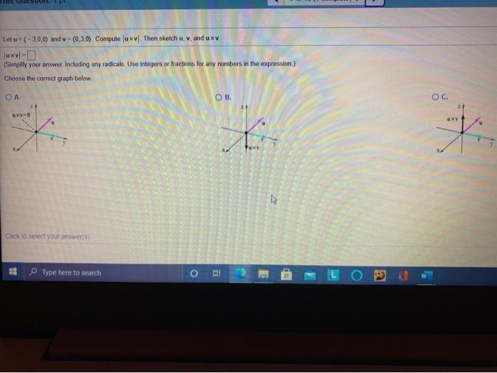Solved Let u= (-3,0,0) and v = (0,3,0) Compute lux vl Thon | Chegg.com Solved Let u= (-3,0,0) and v = (0,3,0) Compute lux vl Thon | Chegg.com