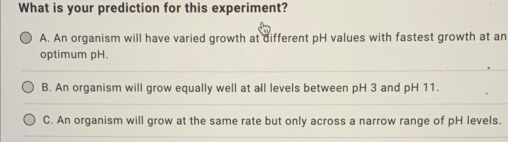 Solved What is your prediction for this experiment?A. ﻿An | Chegg.com