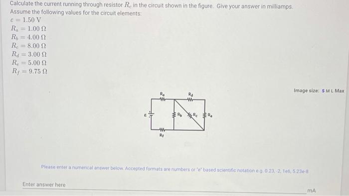Solved Calculate the current running through resistor Rc in | Chegg.com