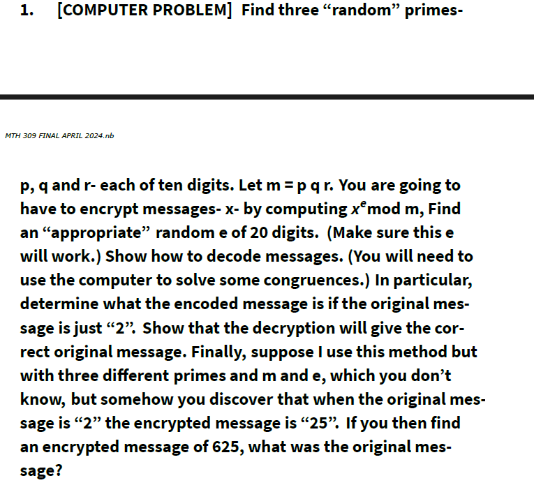 Find three "random" primes- p,q ﻿and r- ﻿each of ten | Chegg.com