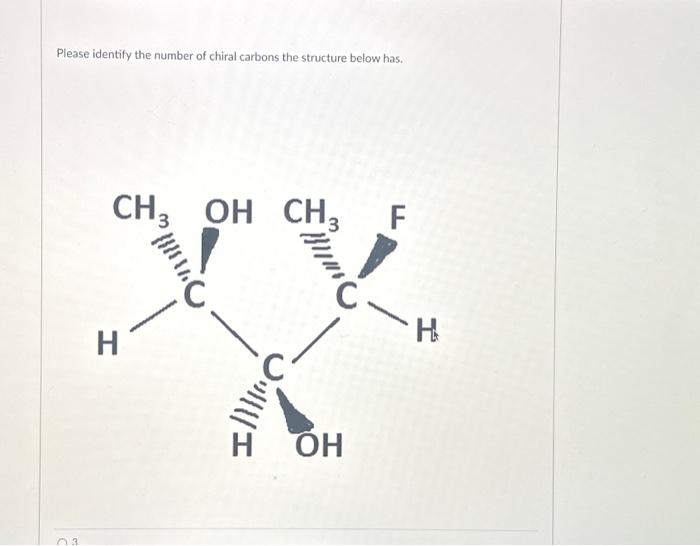 Solved Please identify the number of chiral carbons the | Chegg.com