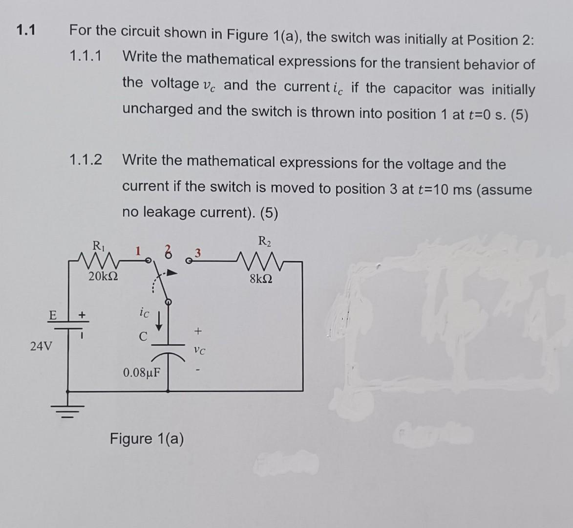 Solved For the circuit shown in Figure 1(a), the switch was | Chegg.com