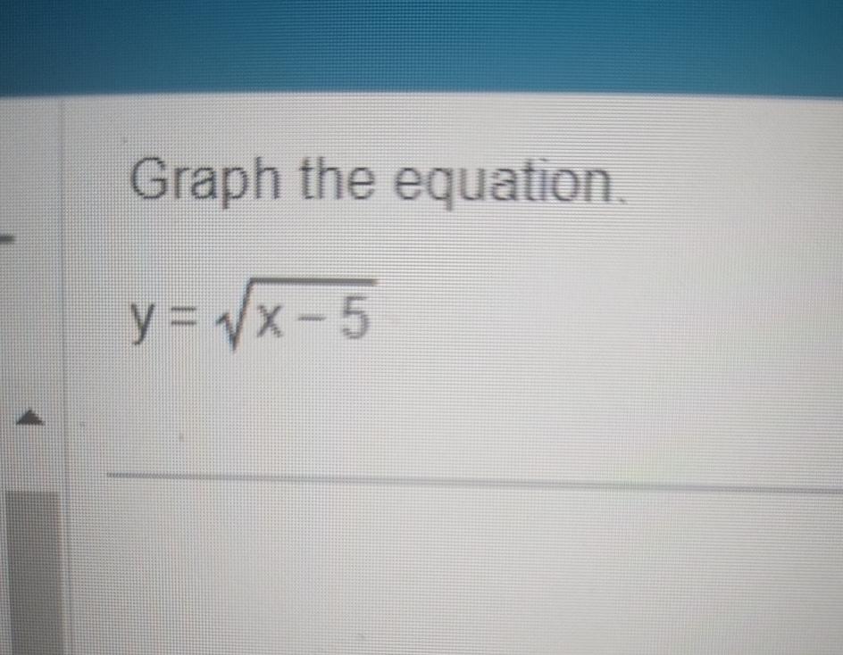 Solved Graph the equation.y=x-52 | Chegg.com