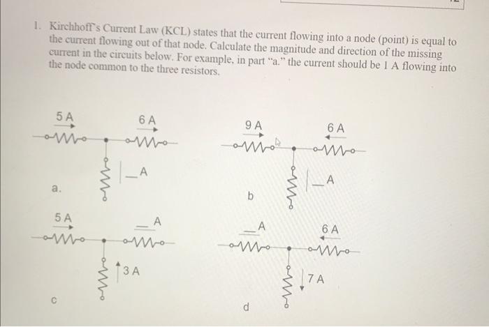 Solved 1. Kirchhoff's Current Law (KCL) states that the | Chegg.com