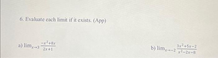 Solved 6. Evaluate each limit if it exists. (App) a) limx→3 | Chegg.com