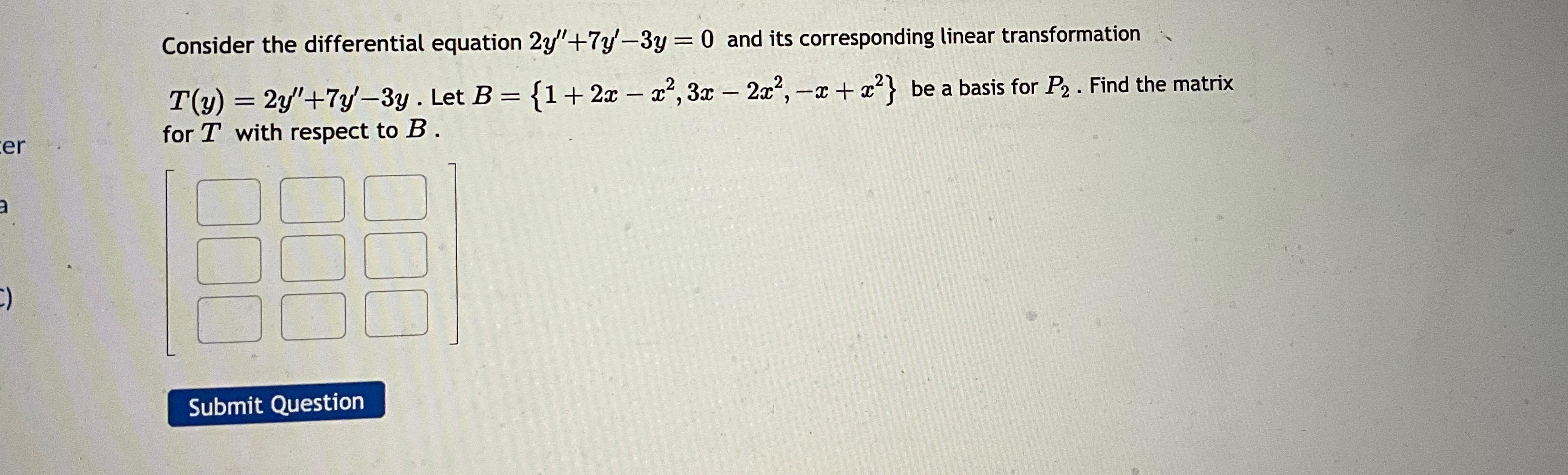 Solved Consider the differential equation 2y''+7y'-3y=0 ﻿and | Chegg.com