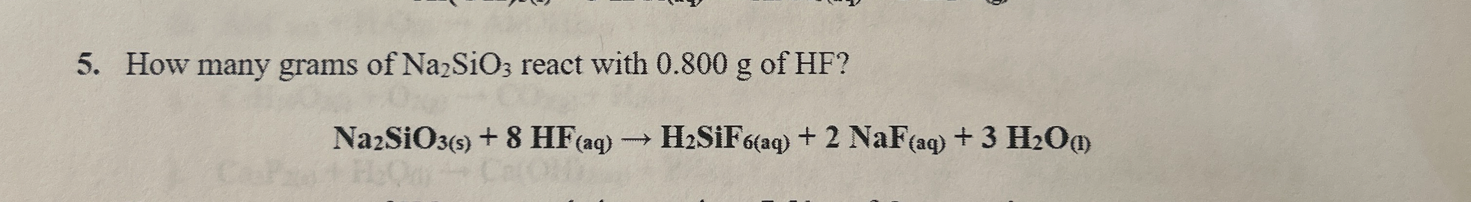 Solved How many grams of Na2SiO3 ﻿react with 0.800 ﻿g of HF | Chegg.com