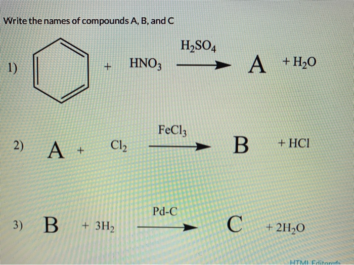 Solved Write the names of compounds A, B, and C H2SO4 + HNO3 | Chegg.com