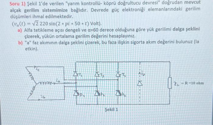 Solved Question 1) The "half-controlled-bridge rectifier | Chegg.com