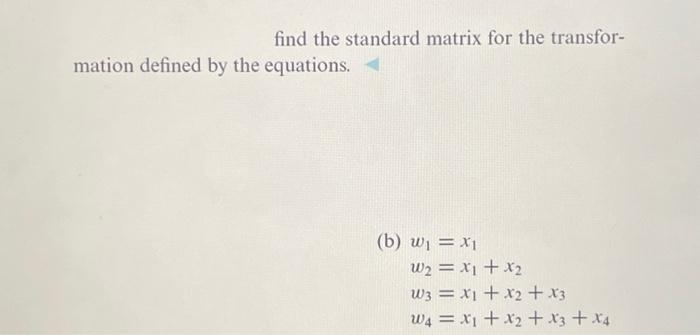 Solved find the standard matrix for the transformation | Chegg.com