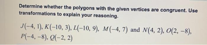 Solved Determine whether the polygons with the given | Chegg.com