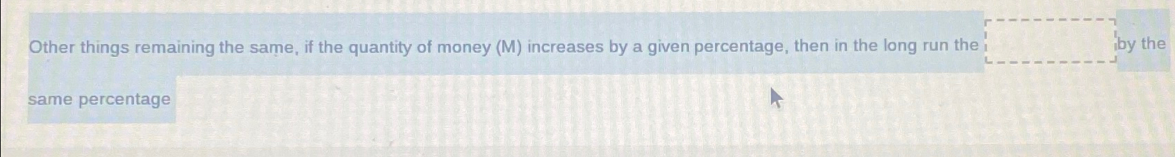 Solved Other things remaining the same, if the quantity of | Chegg.com