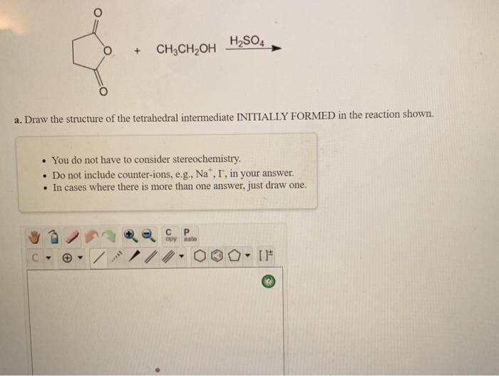 Solved H2SO4 + CH3CH2OH a. Draw the structure of the | Chegg.com
