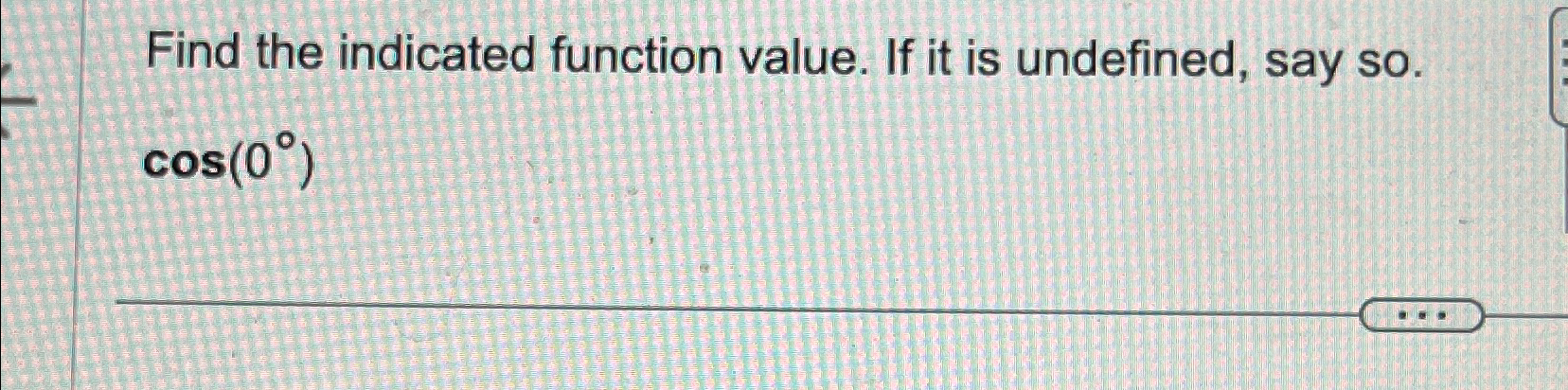 Solved Find The Indicated Function Value If It Is