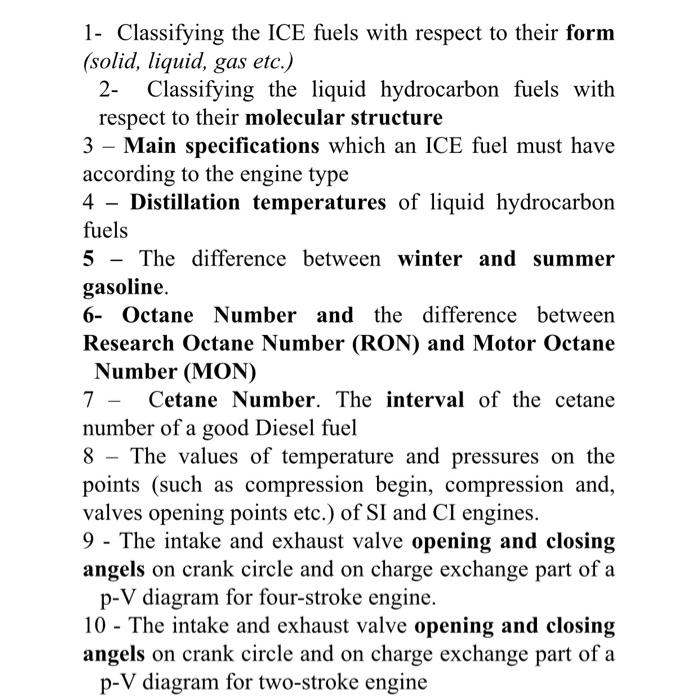 Solved 1- Classifying the ICE fuels with respect to their | Chegg.com