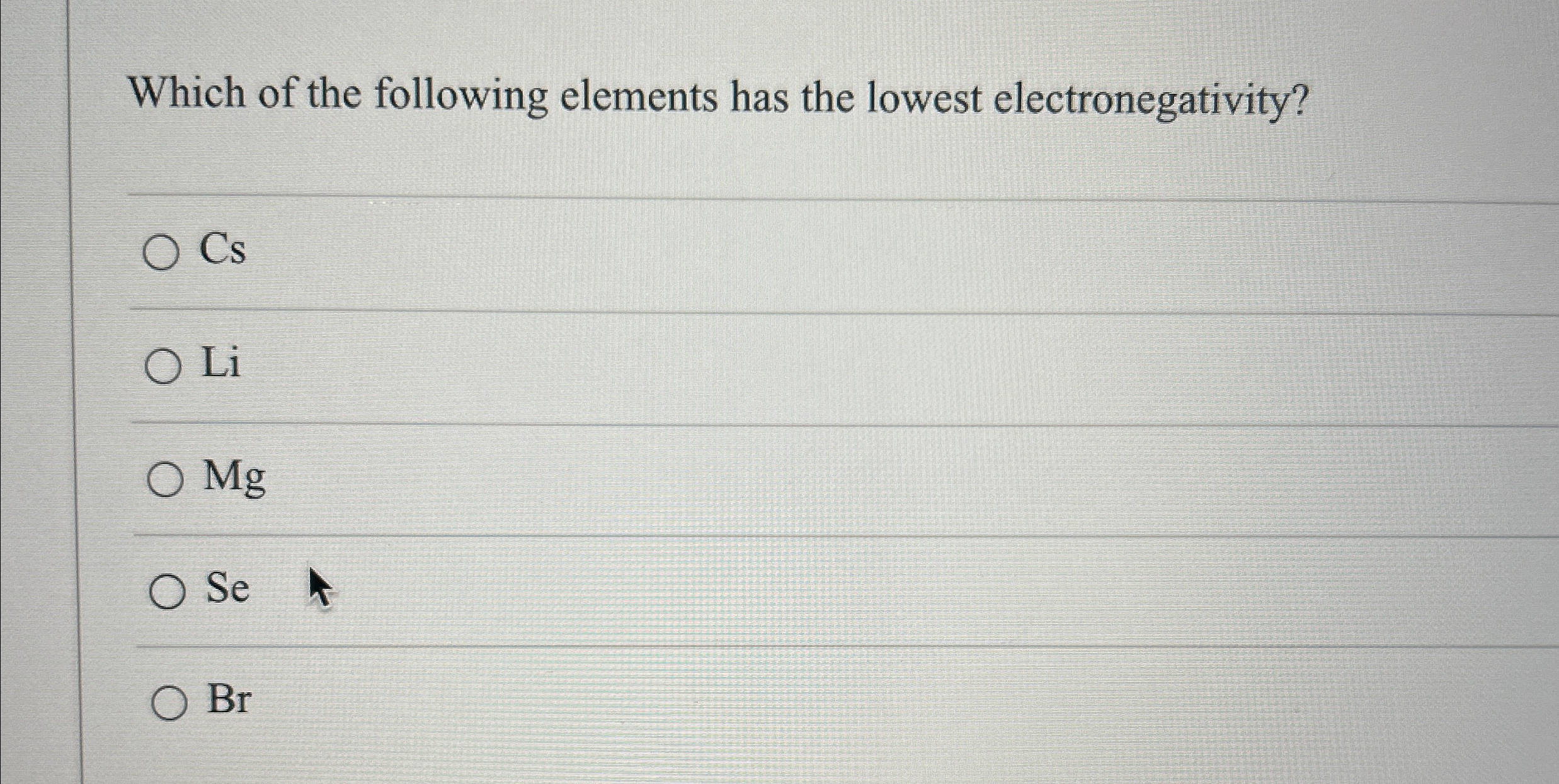 Solved Which of the following elements has the lowest | Chegg.com