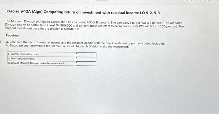 Solved Exercise 9-12A (Algo) Comparing return on investment | Chegg.com