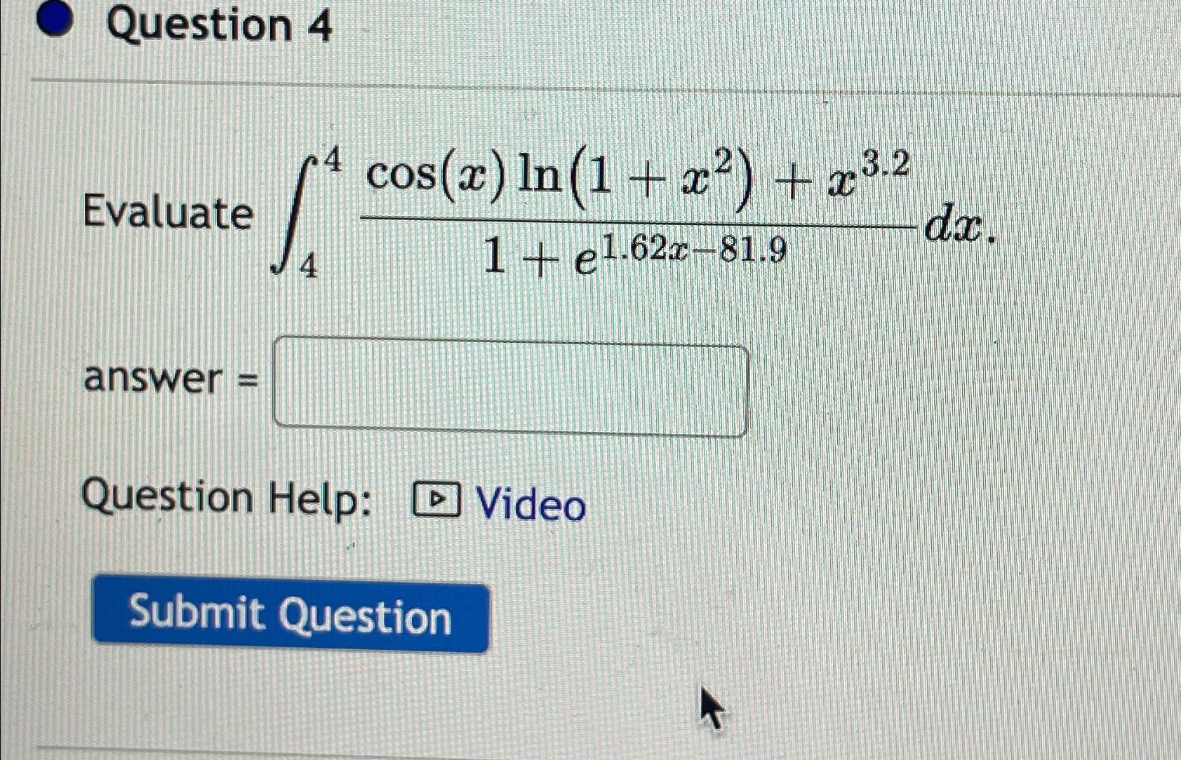 Solved Question 4Evaluate | Chegg.com