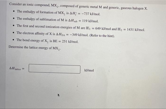 Solved Consider an ionic compound, MX2, composed of generic | Chegg.com