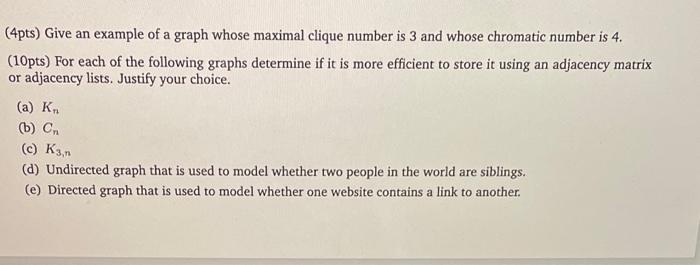 Solved (4pts) Give an example of a graph whose maximal | Chegg.com