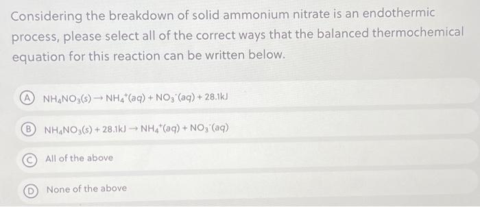 Solved Considering the breakdown of solid ammonium nitrate | Chegg.com