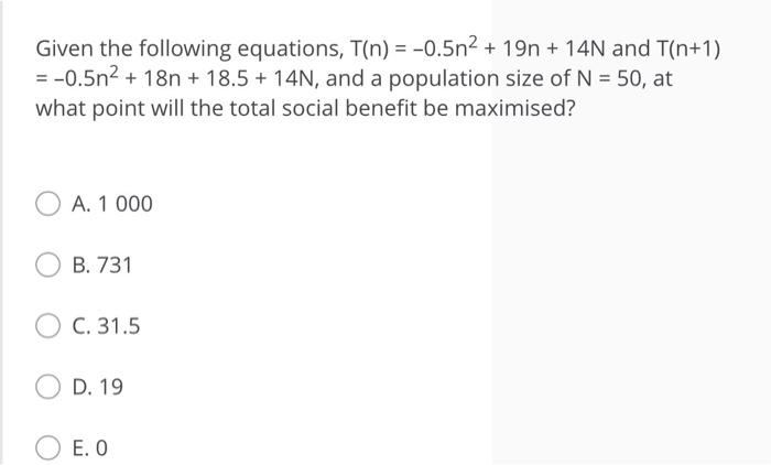 Solved Given the following equations, T(n) = -0.5n2 + 19n + | Chegg.com