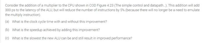 Solved Consider the addition of a multiplier to the CPU | Chegg.com