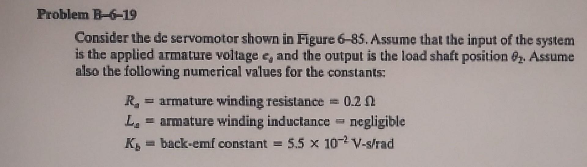 Solved Consider the de servomoter shown in Figure 6-85. | Chegg.com