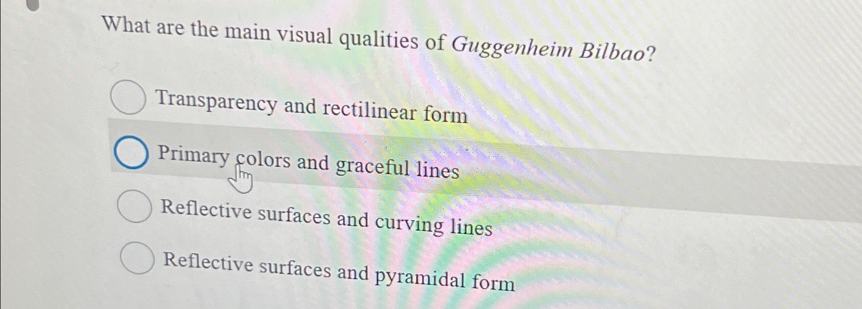 Solved What are the main visual qualities of Guggenheim | Chegg.com