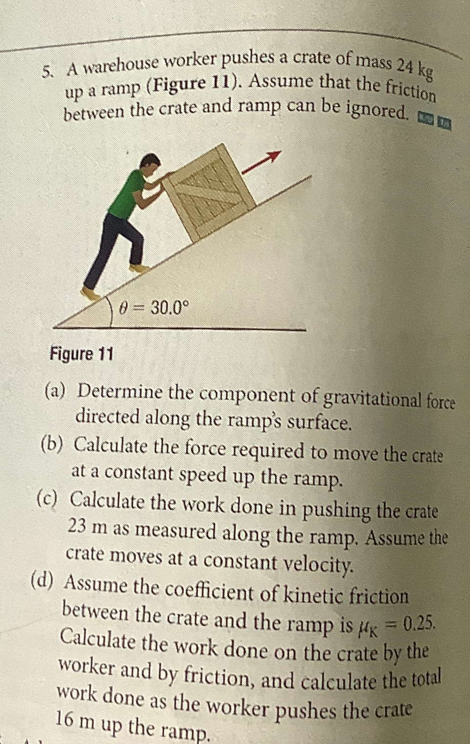 Solved A warehouse worker pushes a crate of mass 24kg ﻿up a | Chegg.com