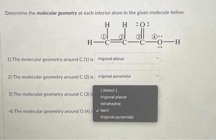 Solved Determine the molecular geometry at each interior | Chegg.com