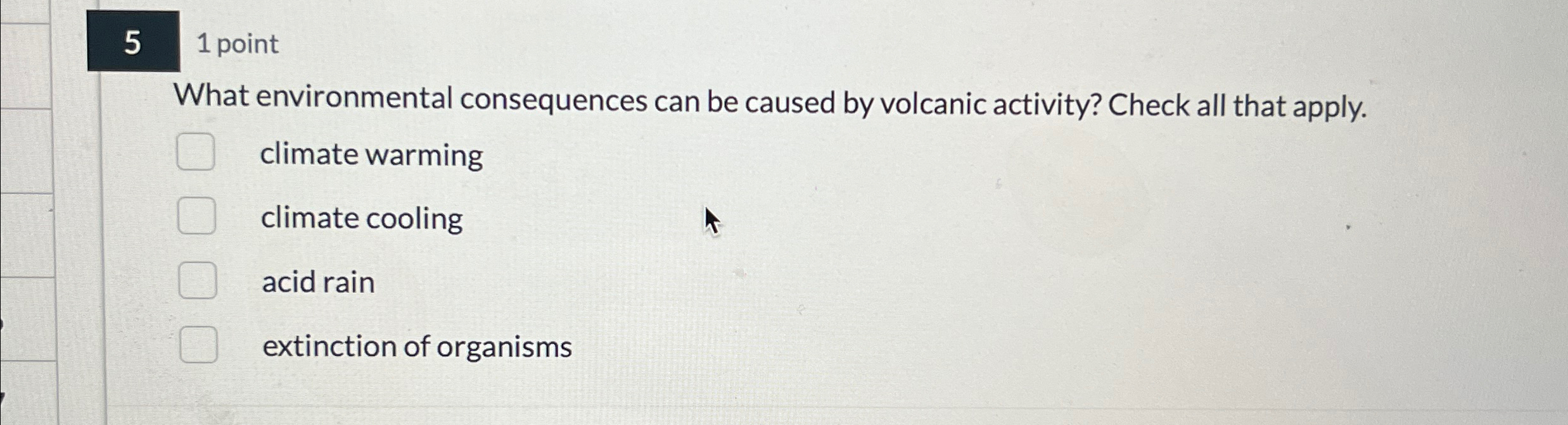 Solved 51 ﻿pointWhat environmental consequences can be | Chegg.com