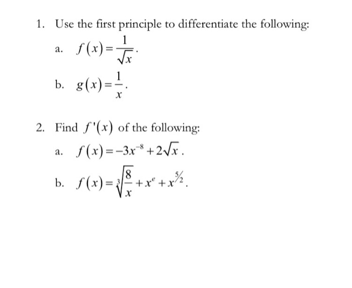 Solved 1. Use the first principle to differentiate the | Chegg.com
