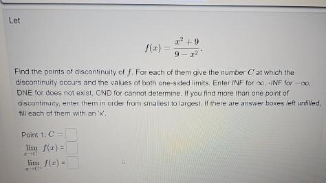 Solved Letf(x)=x2+99-x2.Find the points of discontinuity of | Chegg.com