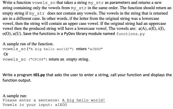 Solved Write a function vowels_sc that takes a string my_str | Chegg.com