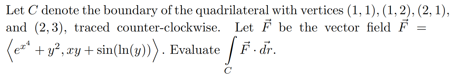 Solved Let C ﻿denote the boundary of the quadrilateral with | Chegg.com